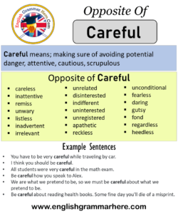 Opposite Of Careful, Antonyms of Careful, Meaning and Example Sentences ...