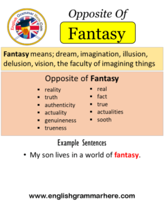 Opposite Of Fantasy, Antonyms of Fantasy, Meaning and Example Sentences ...
