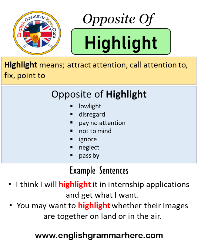 Opposite Of Highlight Antonyms Of Highlight Meaning And Example
