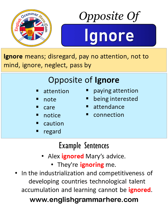 Opposite Of Ignore Antonyms Of Ignore Meaning And Example Sentences 