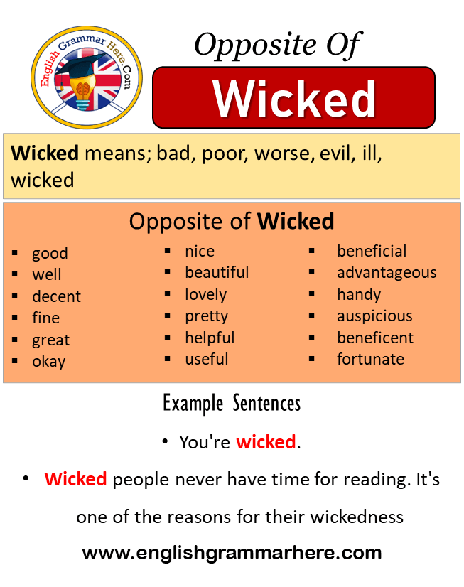 Opposite Of Wicked Antonyms Of Wicked Meaning And Example Sentences Opposite Of Wicked Antonyms Of Wicked Meaning And Example Sentences