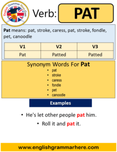 Pat Past Simple in English, Simple Past Tense of Pat, Past Participle ...
