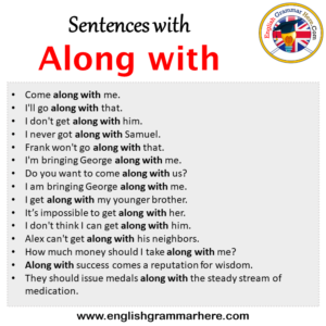 Sentences with Along with, Along with in a Sentence in English ...
