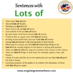 Sentences with Lots of, Lots of in a Sentence in English, Sentences For ...