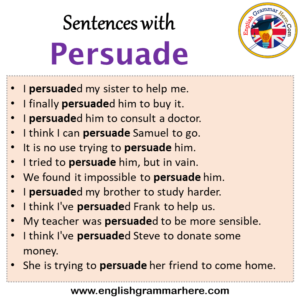 Sentences with Persuade, Persuade in a Sentence in English, Sentences ...