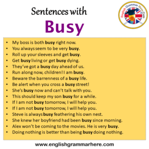 Sentences with Busy, Busy in a Sentence in English, Sentences For Busy ...