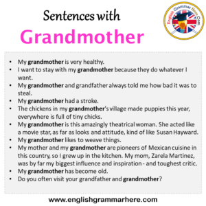 Sentences with Grandmother, Grandmother in a Sentence in English ...