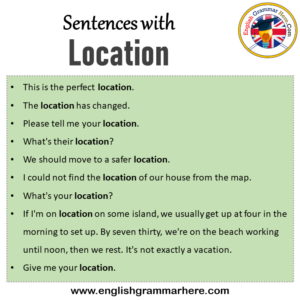 Sentences with Location, Location in a Sentence in English, Sentences ...