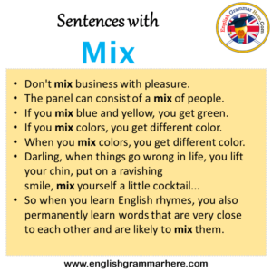 Sentences with Mix, Mix in a Sentence in English, Sentences For Mix ...