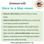 Sentences with Once in a blue moon, Once in a blue moon in a Sentence ...