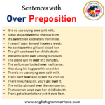 Sentences with Over Preposition, Over Preposition in a Sentence in ...