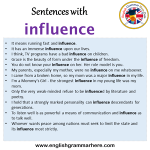 Sentences with influence, influence in a Sentence in English, Sentences ...