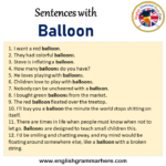 Sentences with Balloon, Balloon in a Sentence in English, Sentences For ...