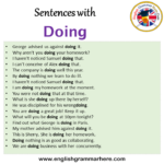 Sentences with Doing, Doing in a Sentence in English, Sentences For ...