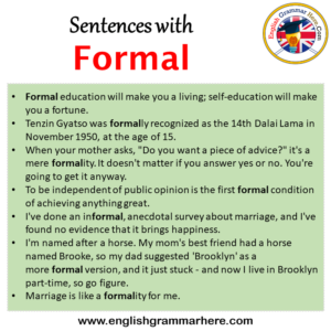 Sentences with Formal, Formal in a Sentence in English, Sentences For ...