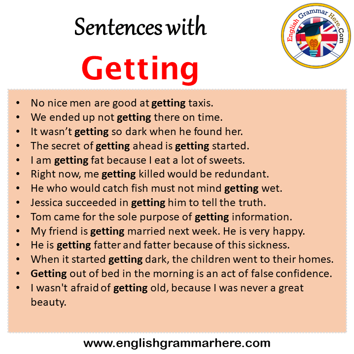 Sentences With Getting Getting In A Sentence In English Sentences For Sentences With Getting Getting In A Sentence In English Sentences For
