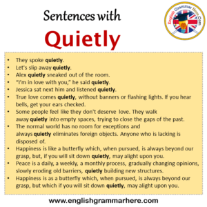 Sentences with Quietly, Quietly in a Sentence in English, Sentences For ...