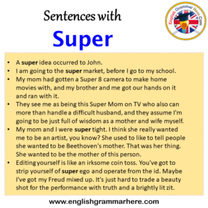 Sentences with Super, Super in a Sentence in English, Sentences For ...