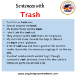 Sentences with Trash, Trash in a Sentence in English, Sentences For ...