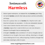 Sentences with Harmless, Harmless in a Sentence in English, Sentences ...